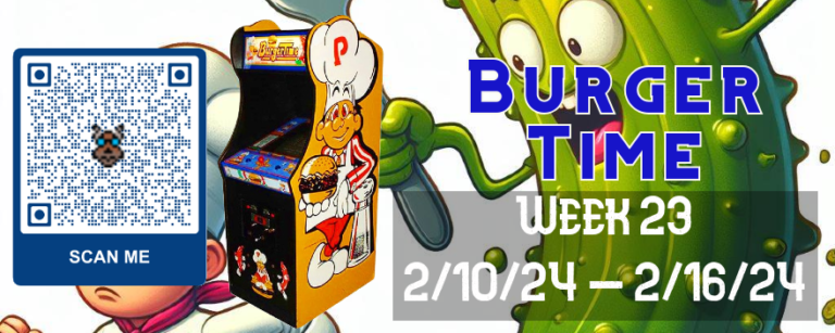 Season 2 Week 23: BurgerTime (Arcade) – How to Join Us, Play, Beat Your ...